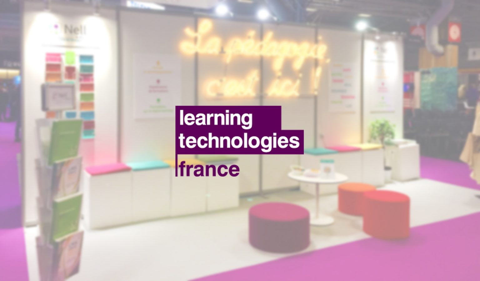 1e édition du salon Learning Technologies France : nous y serons ! - NELL & ASSOCIÉS